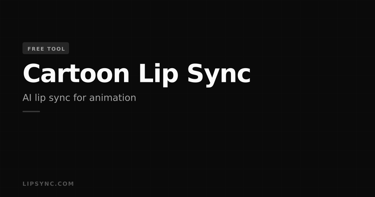 Cartoon Lip Sync Generator - AI Animation for Characters | lipsync.com